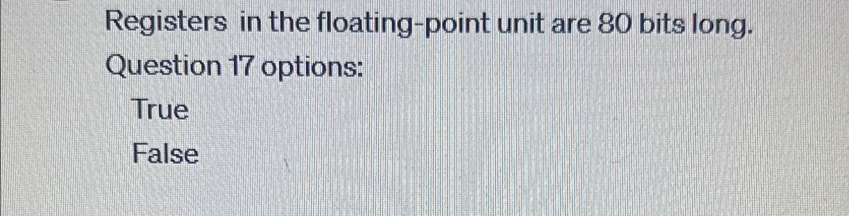 Registers in the floating-point unit are 80 ﻿bits | Chegg.com
