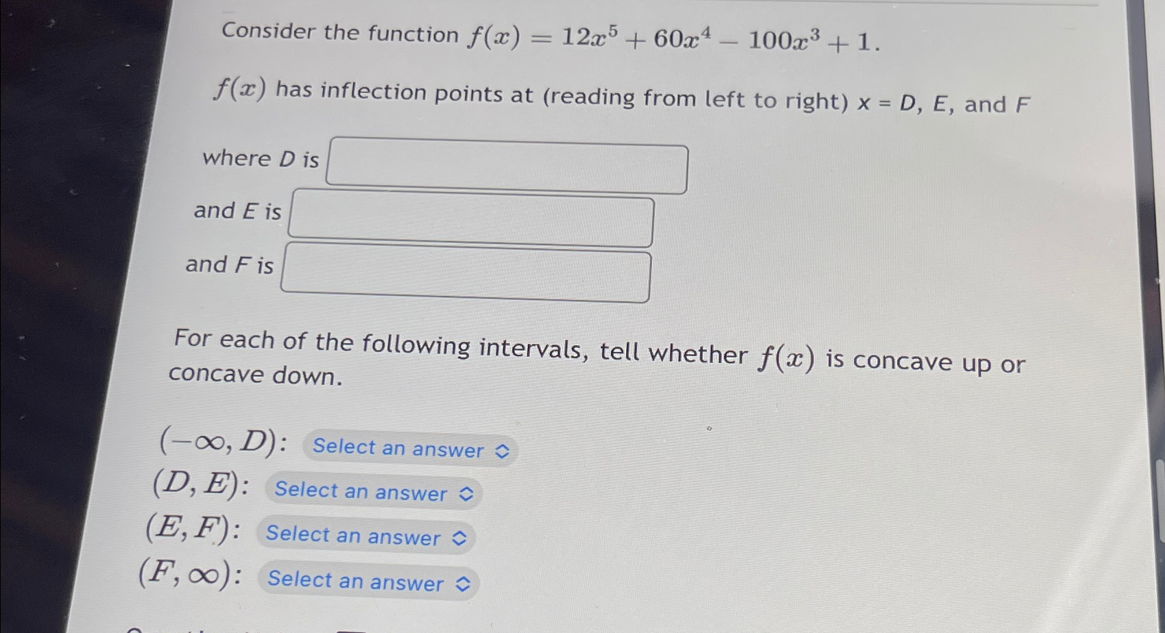 Solved Consider the function f(x)=12x5+60x4-100x3+1.f(x) | Chegg.com