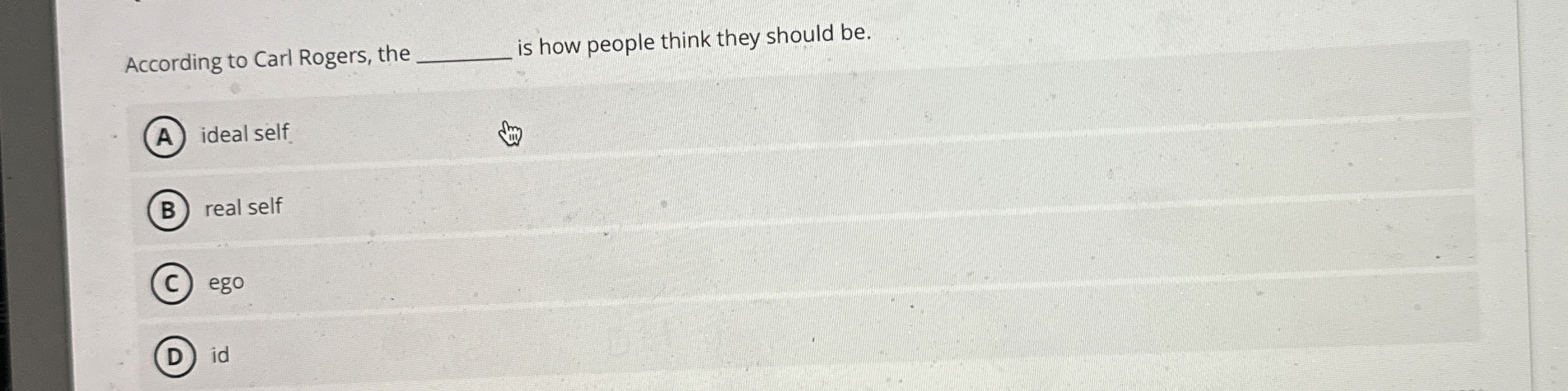 According to Carl Rogers, the ﻿is how people think | Chegg.com