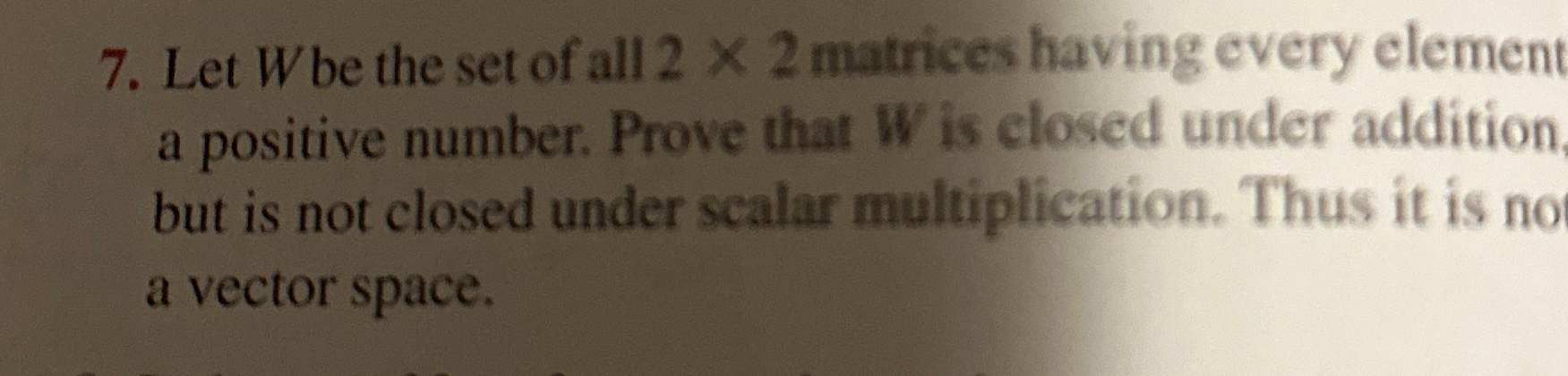 Let W ﻿be the set of all 2×2 ﻿matrices having every | Chegg.com
