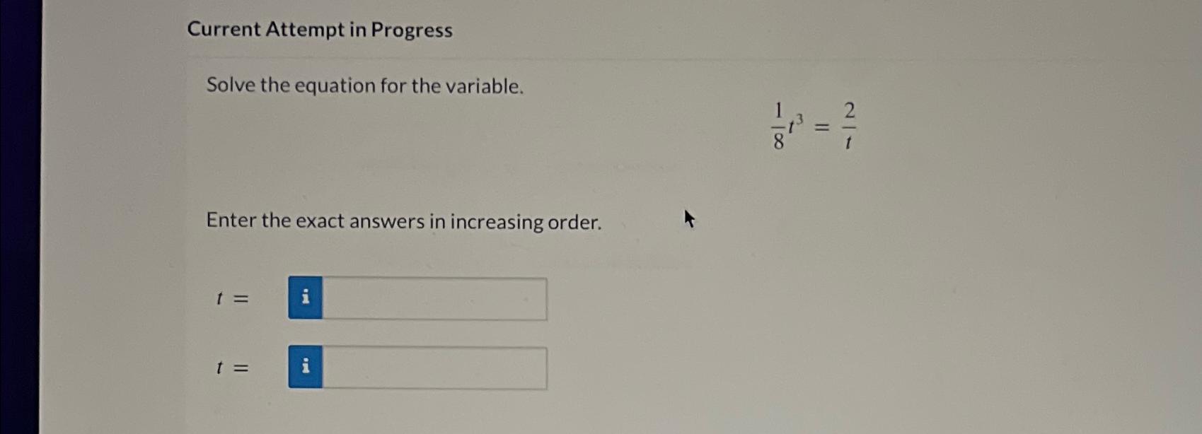 Solved Current Attempt in ProgressSolve the equation for the | Chegg.com