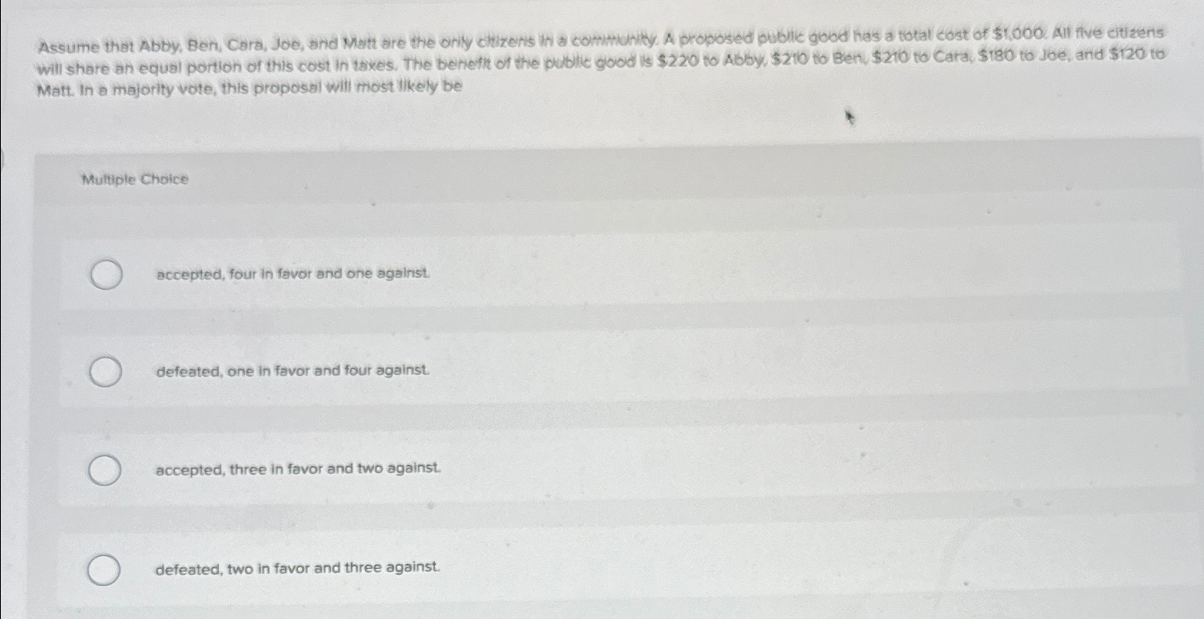 Solved Assume that Abby, Ben, Cara, Joe, and Matt are the | Chegg.com