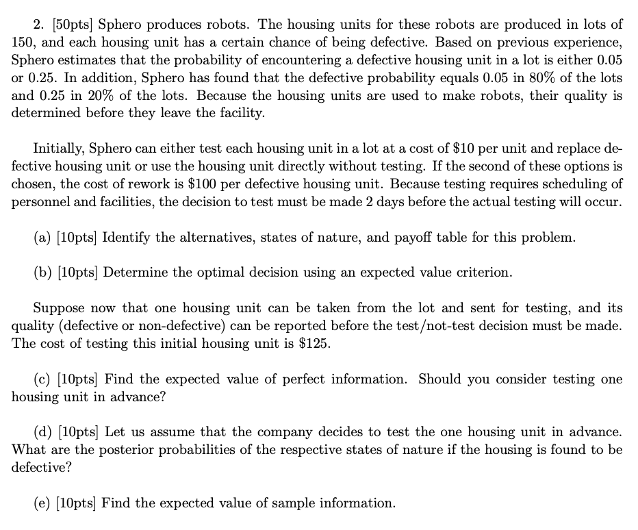 Solved 2. [50pts] ﻿Sphero produces robots. The housing units | Chegg.com