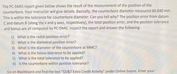 The PC-DMIS report given below shows the result of | Chegg.com