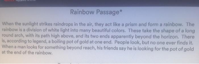 Solved Rainbow Passage* When the sunlight strikes raindrops | Chegg.com