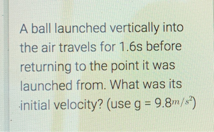 Solved A ball launched vertically into the air travels for | Chegg.com