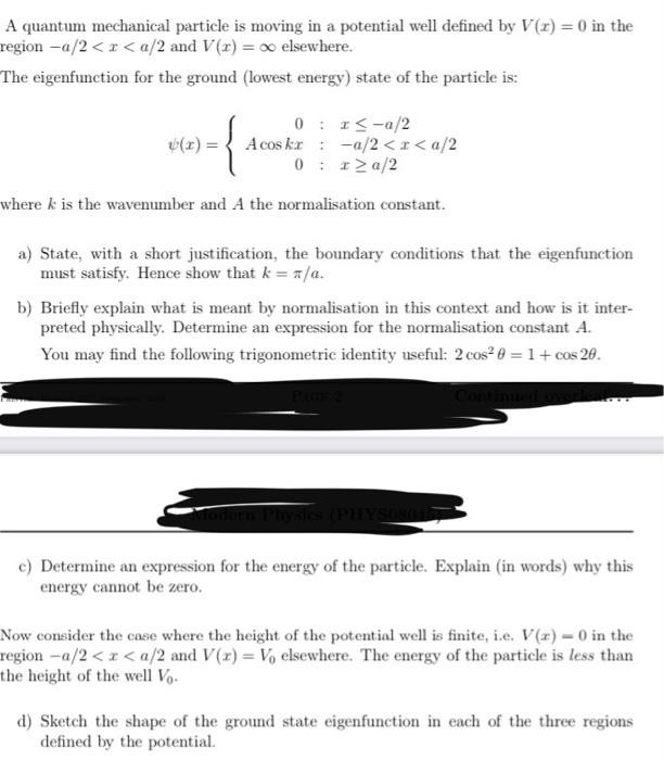 Solved A quantum mechanical particle is moving in a | Chegg.com