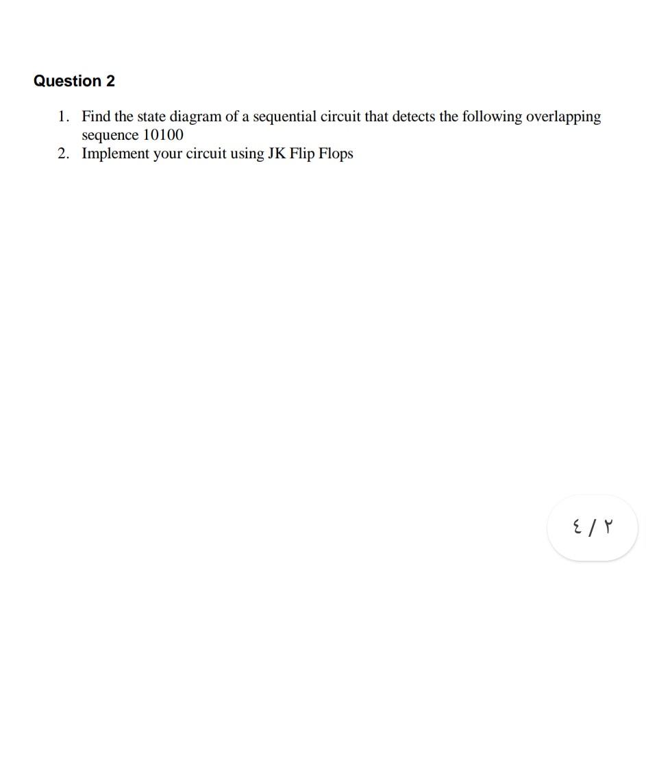 Solved Question 2 1. Find the state diagram of a sequential | Chegg.com