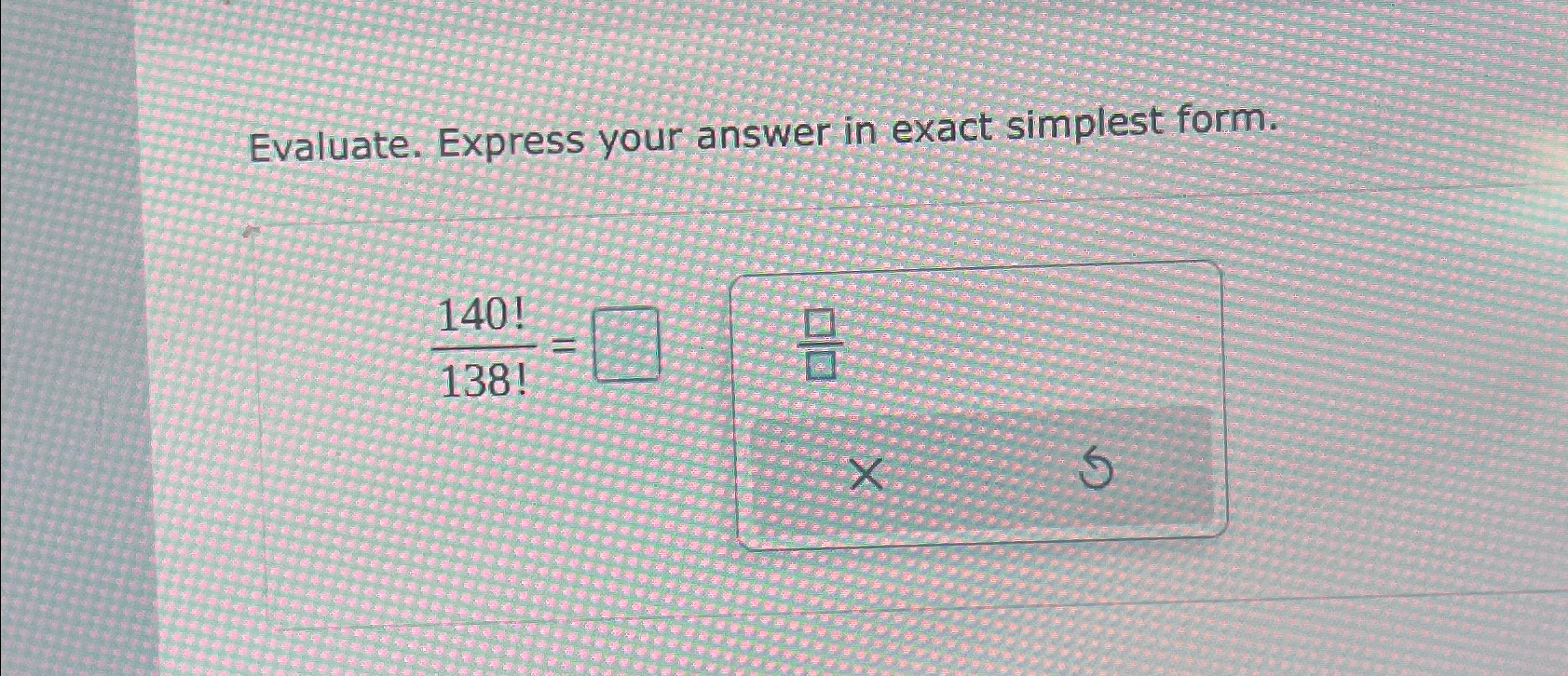 Solved Evaluate. Express your answer in exact simplest | Chegg.com