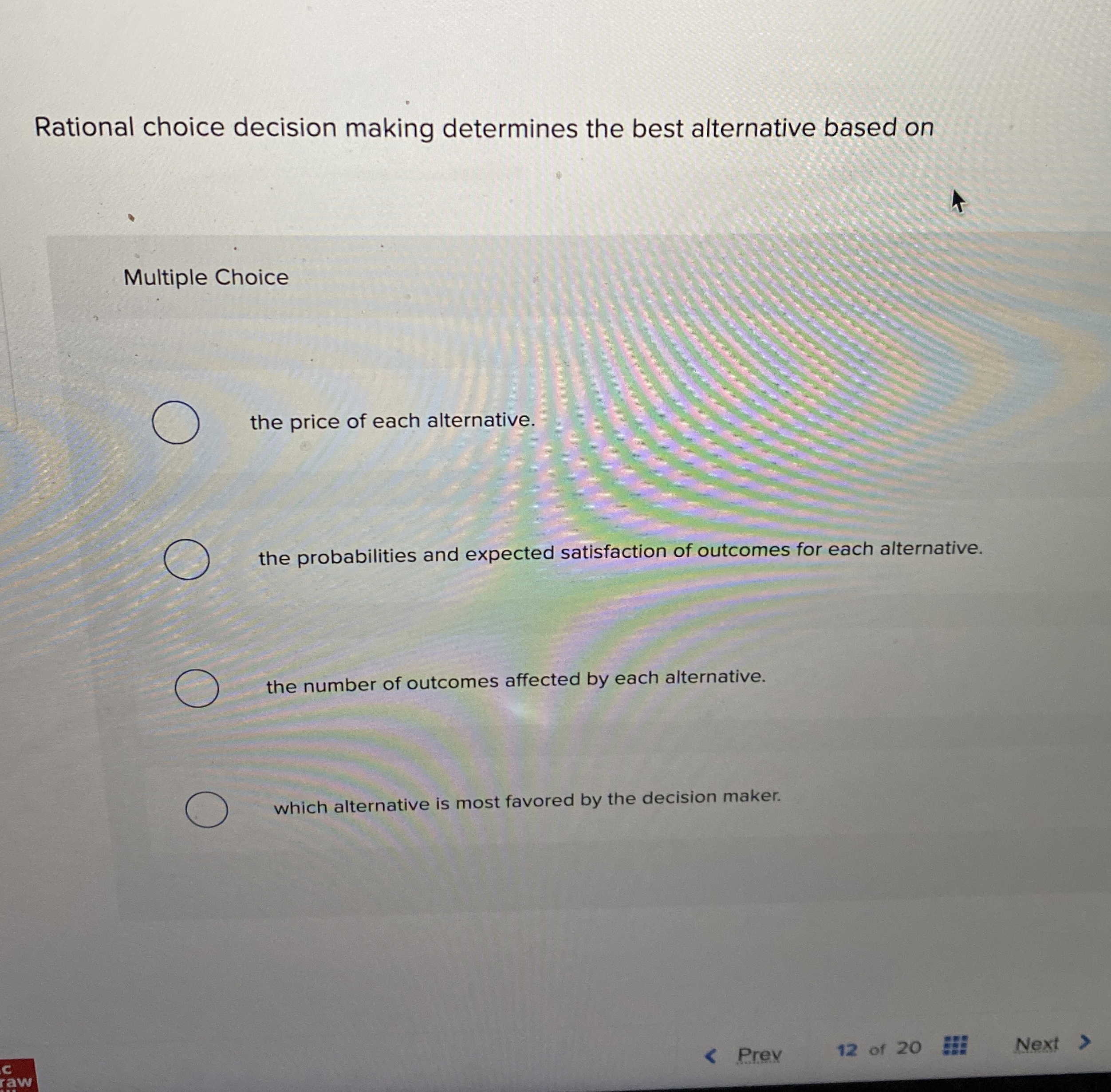 Solved Rational choice decision making determines the best | Chegg.com