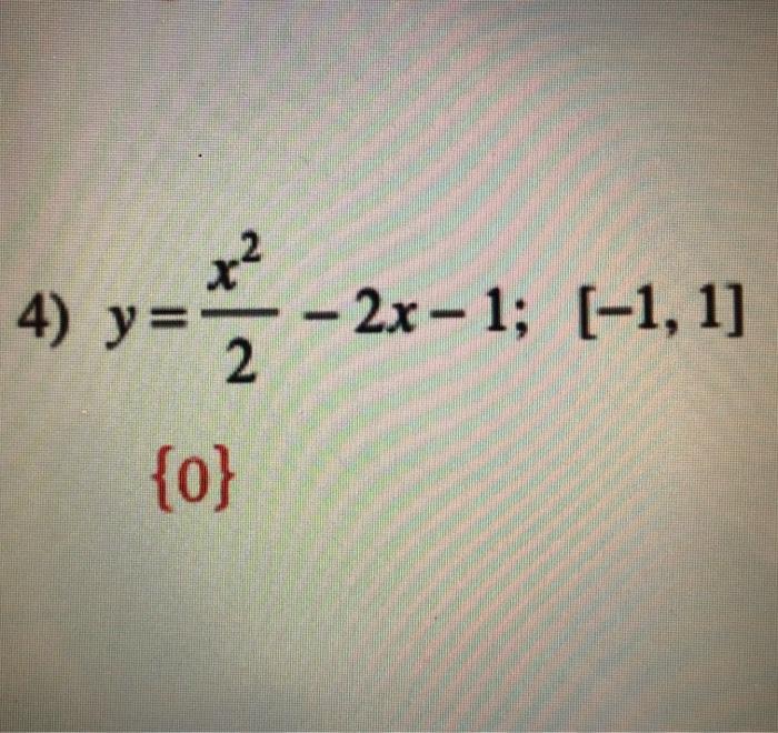 Solved y=2x2−2x−1;[−1,1] {0}the Mean Value Theorem. 2) | Chegg.com