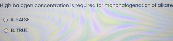 Solved High halogen concentration is required for | Chegg.com