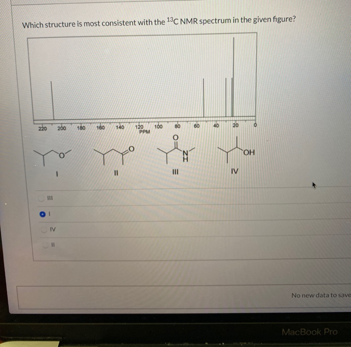 Solved Which structure is most consistent with the 13C NMR | Chegg.com