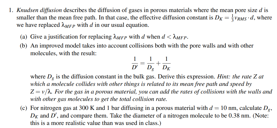 Solved Knudsen diffusion describes the diffusion of gases in | Chegg.com