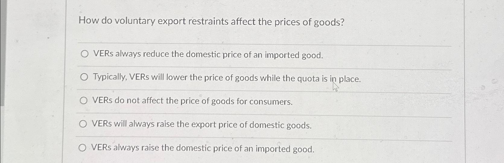 Solved How do voluntary export restraints affect the prices | Chegg.com