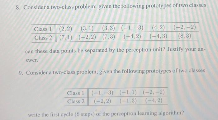 Solved 8. Consider a two-class problem: given the following | Chegg.com