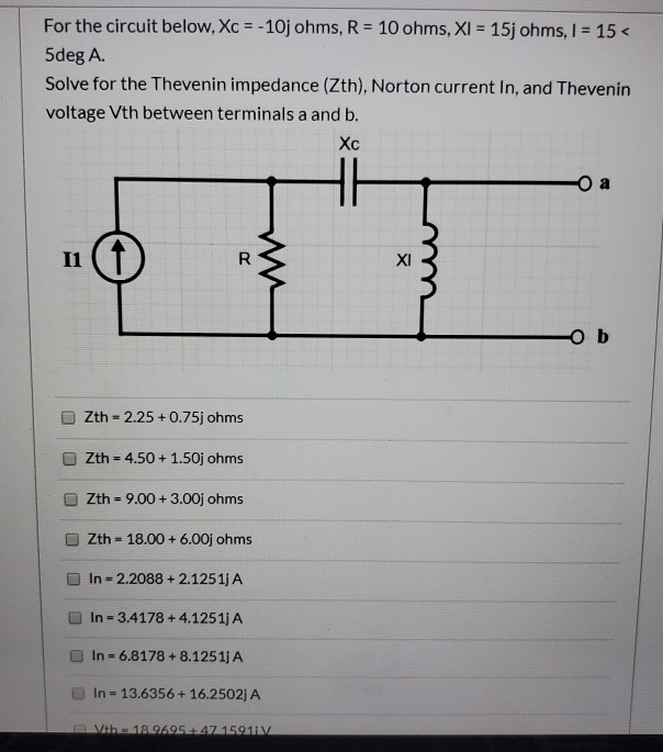 Solved For the circuit below, Xc = - 10j ohms, R = 10 ohms, | Chegg.com
