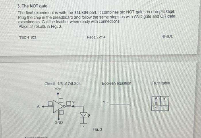 Solved 3. The NOT gate The final experiment is with the | Chegg.com