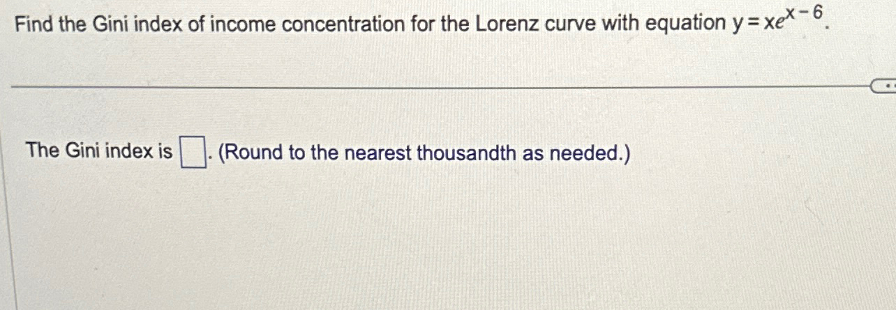 Solved Find the Gini index of income concentration for the | Chegg.com