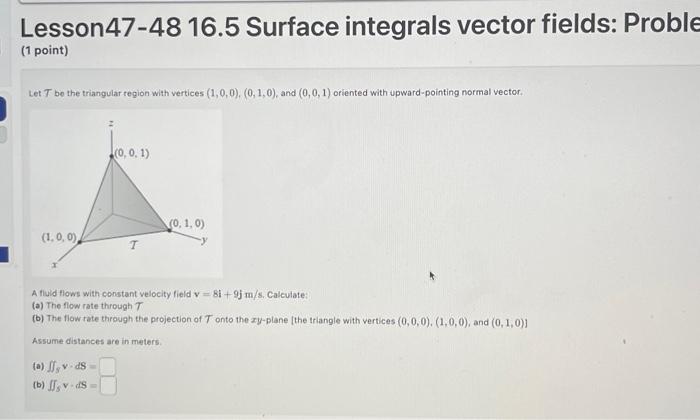 Solved Lesson47-48 16.5 Surface integrals vector fields: | Chegg.com