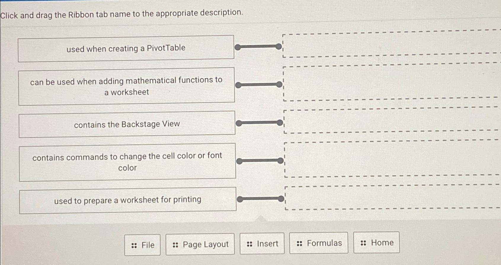 Solved Click and drag the Ribbon tab name to the appropriate | Chegg.com