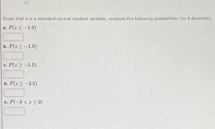 Solved Given that z is a standard normal random variable, | Chegg.com