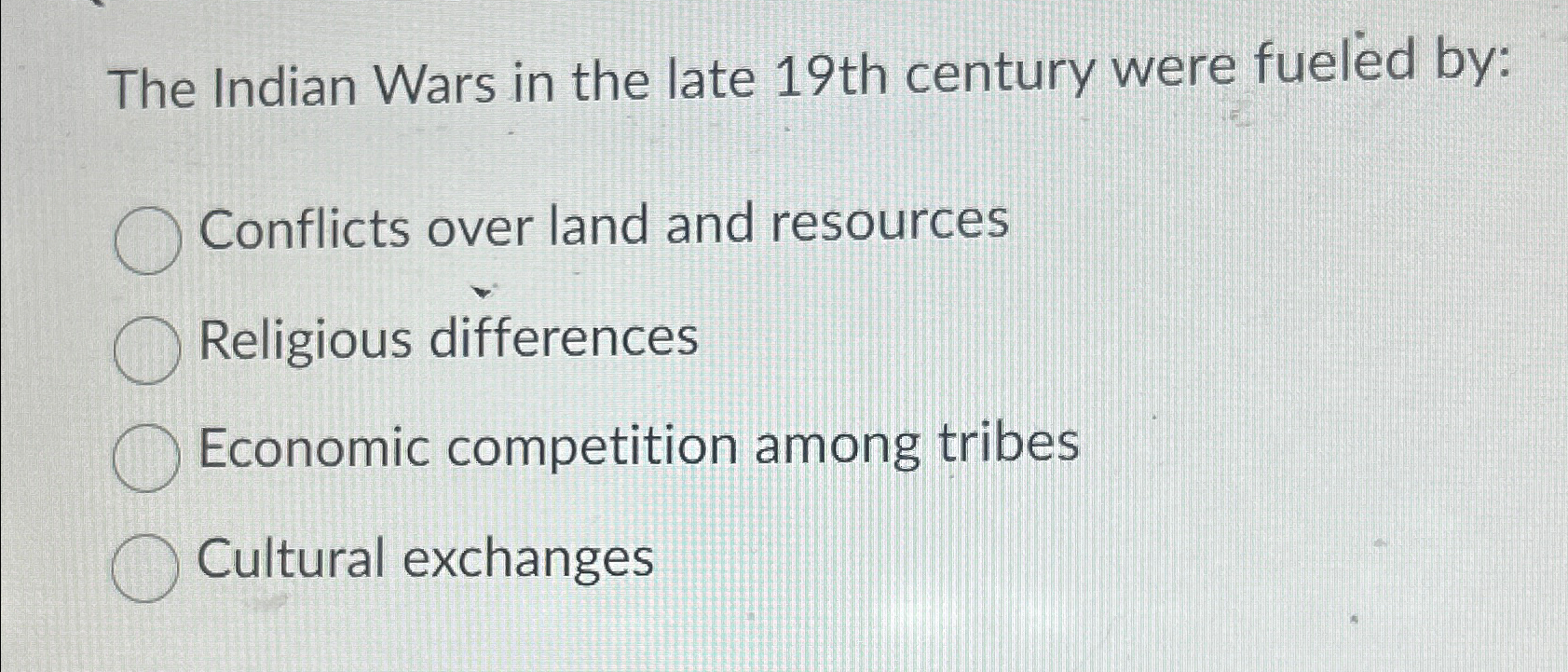 Solved The Indian Wars in the late 19 ﻿th century were | Chegg.com
