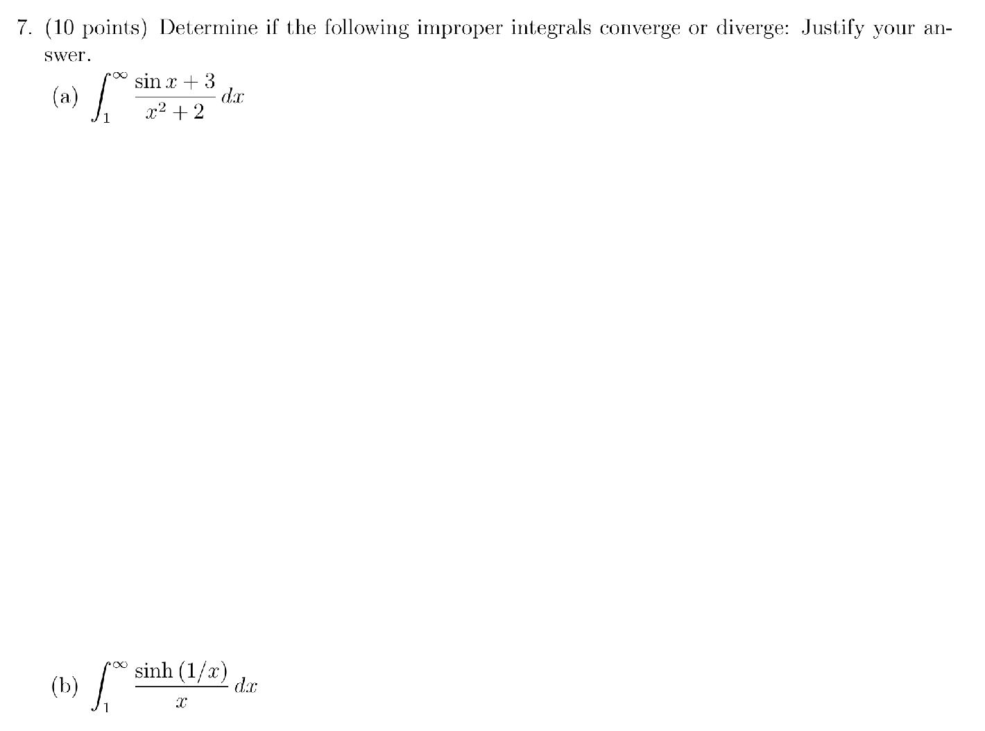 Solved Determine if the following improper integrals | Chegg.com