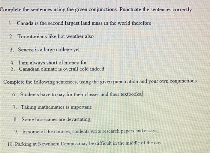 Solved Complete the sentences using the given conjunctions. | Chegg.com