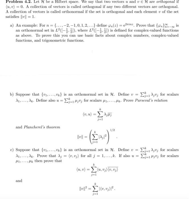 Solved Problem 4.2. Let H be a Hilbert space. We say that | Chegg.com