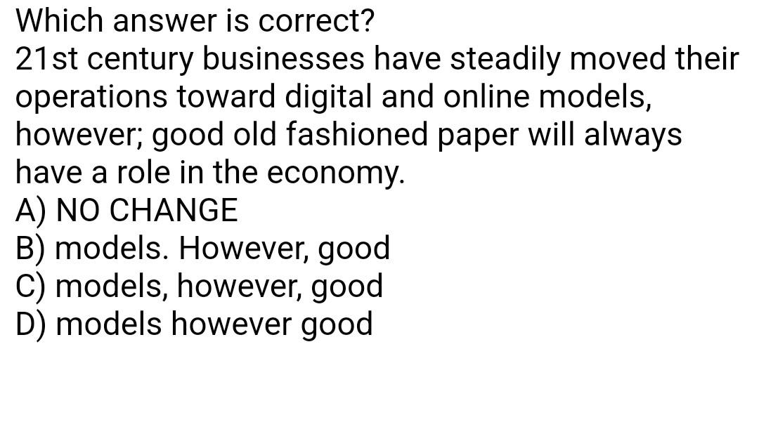 Which answer is correct? 21 st century businesses | Chegg.com