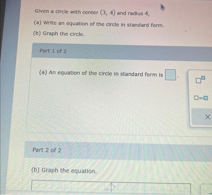 Solved Given a circle with center (3,4) and radius 4 , (a) | Chegg.com