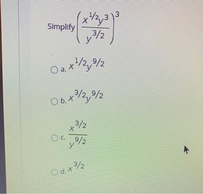 Solved 3 x Simplify X/23 3/2 y 0 a. x/29/2 + O b. x/24/ 十 | Chegg.com