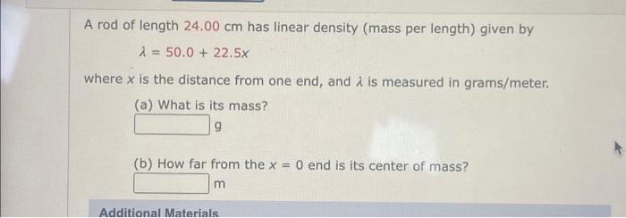 Solved A rod of length 24.00 cm has linear density (mass per | Chegg.com