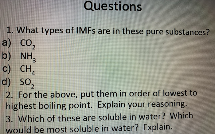 Solved Questions 1. What types of IMFs are in these pure | Chegg.com
