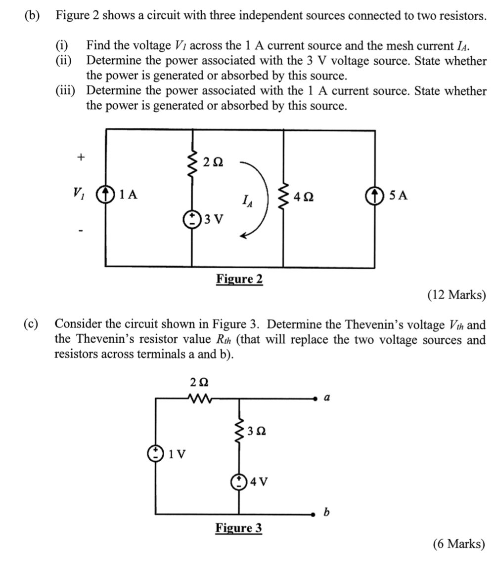 Solved (b) ﻿Figure 2 ﻿shows a circuit with three independent | Chegg.com