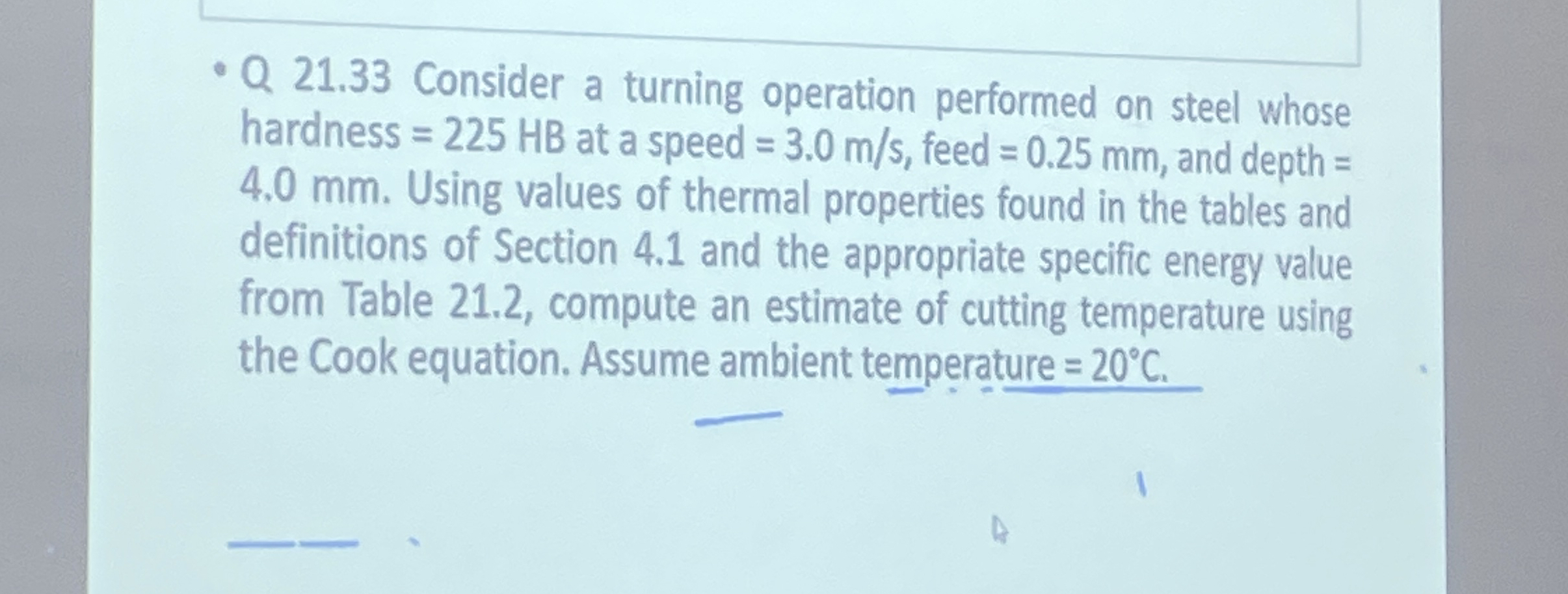 Solved Q 21.33 ﻿Consider a turning operation performed on | Chegg.com