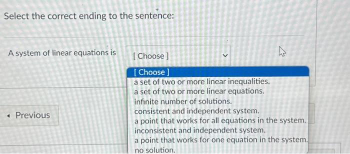 Solved Select the correct ending to the sentence: A system | Chegg.com