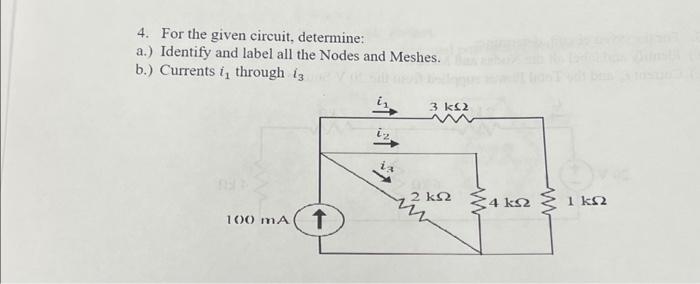 Solved 4. For the given circuit, determine: a.) Identify and | Chegg.com