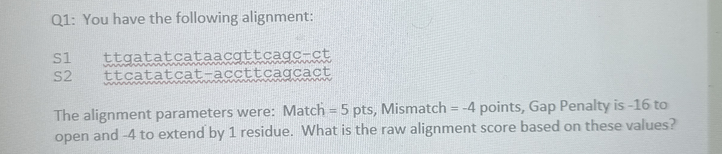 Solved Q1: You have the following alignment:S1 | Chegg.com