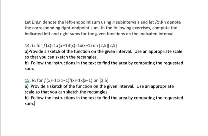 Solved Let Inln denote the left-endpoint sum using n | Chegg.com