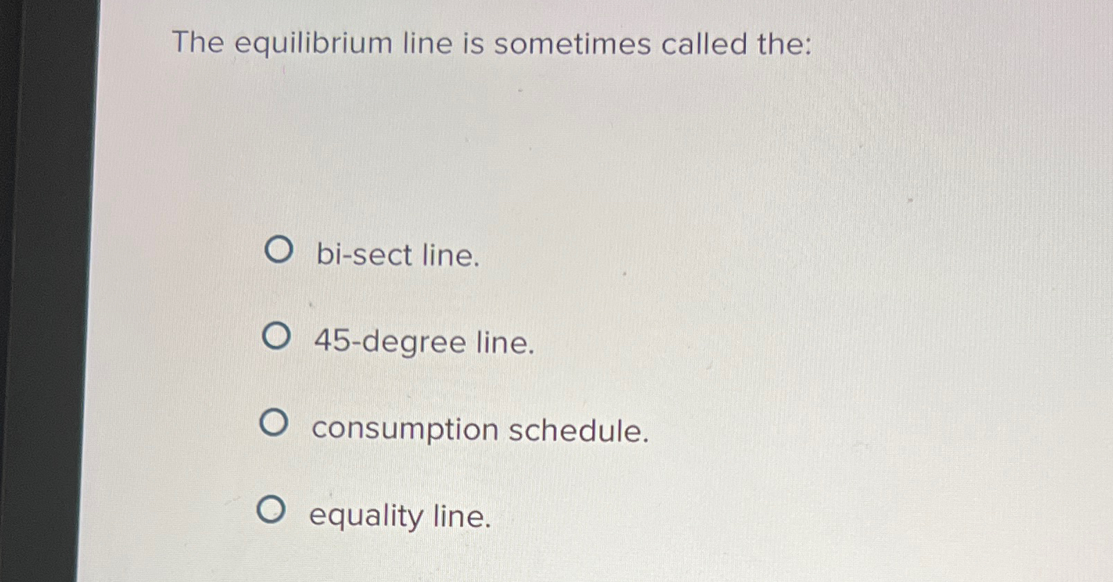 Solved The equilibrium line is sometimes called the:bi-sect | Chegg.com