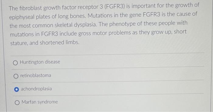 Solved The fibroblast growth factor receptor 3 (FGFR3) is | Chegg.com