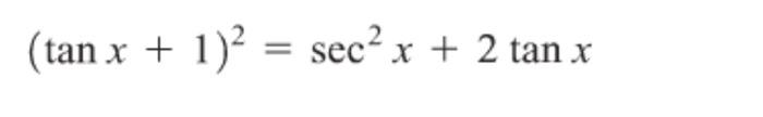 Solved (tanx+1)2=sec2x+2tanx | Chegg.com