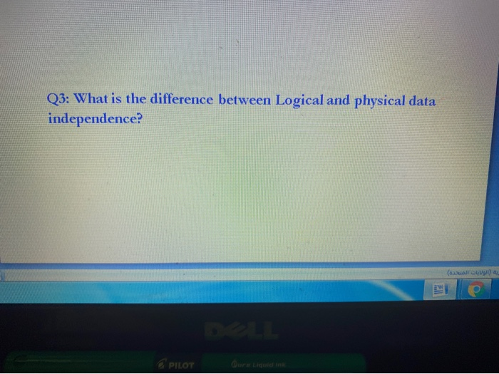 Solved Q3: What is the difference between Logical and | Chegg.com
