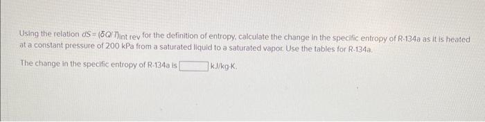 Solved Using the relation dS=(δQ/Tint rev for the | Chegg.com