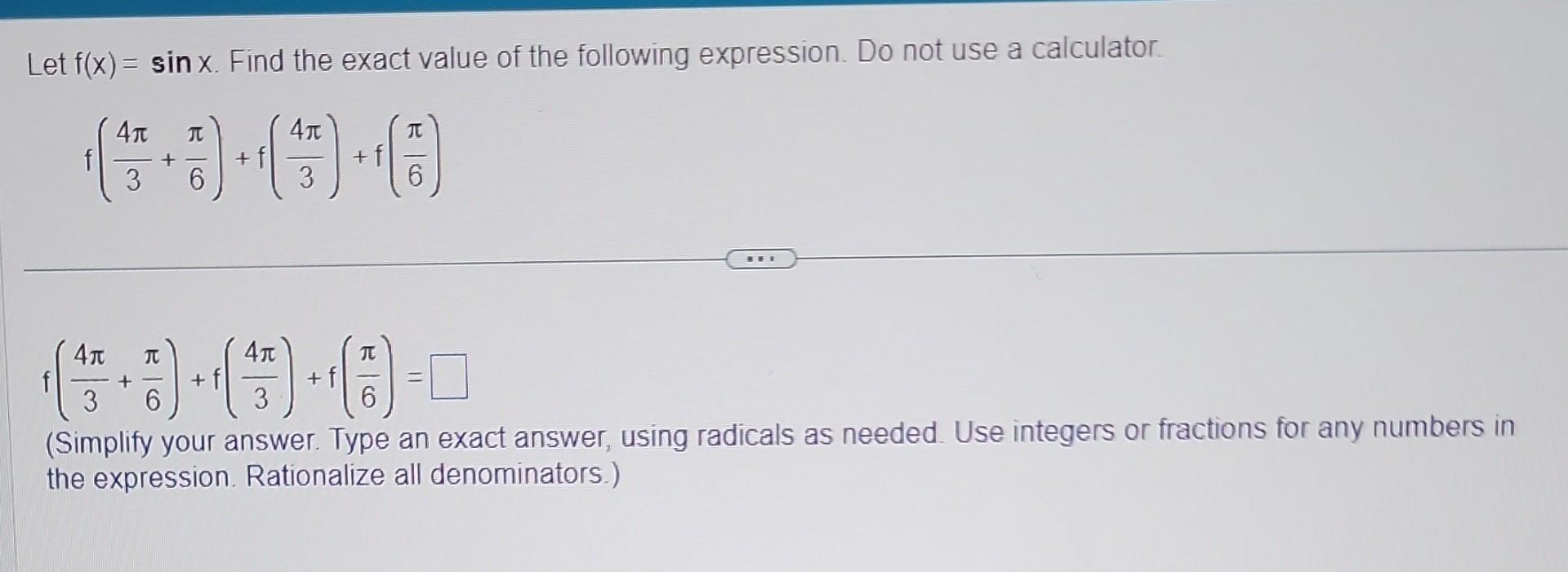 Solved Let f(x)=sinx. Find the exact value of the following | Chegg.com