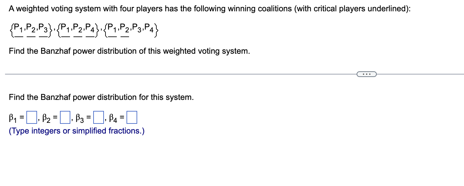 Solved A weighted voting system with four players has the | Chegg.com