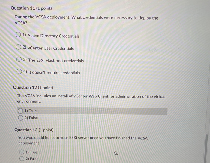 Solved Question 11 (1 point) During the VCSA deployment, | Chegg.com