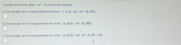 Solved Consider the function f(x)=x2+9 and find the | Chegg.com